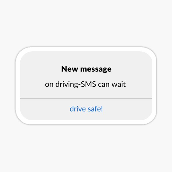 "warning message on driving sms can wait" Sticker for Sale by IQR ...