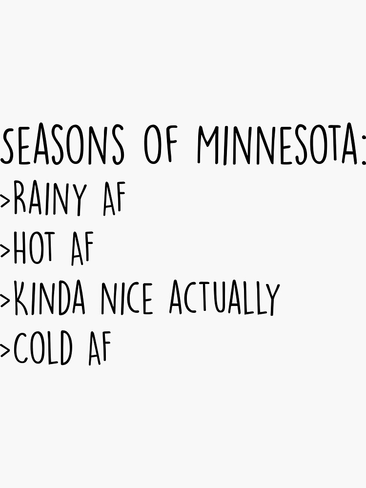 "Seasons of Minnesota | Funny Sarcastic Midwest Humor" Sticker for Sale ...