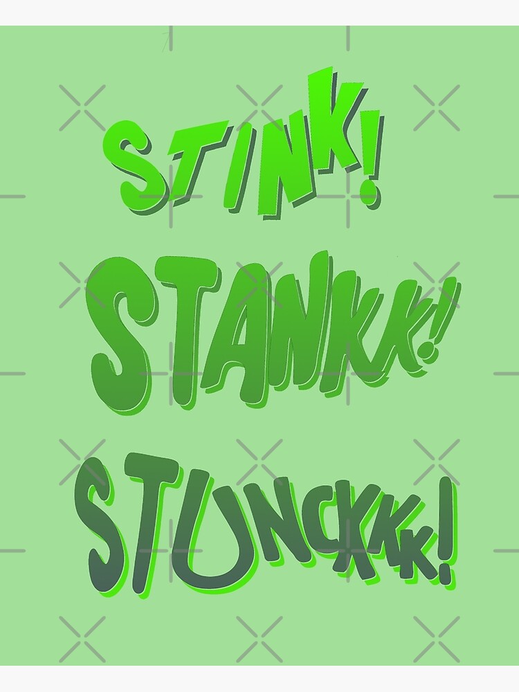 "Stink Stank Stunk" Poster for Sale by jkamps | Redbubble