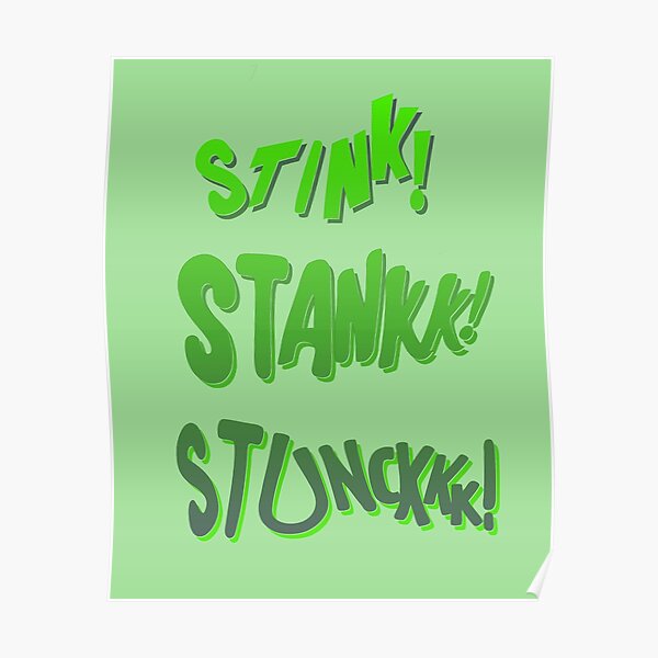 "Stink Stank Stunk" Poster for Sale by jkamps | Redbubble