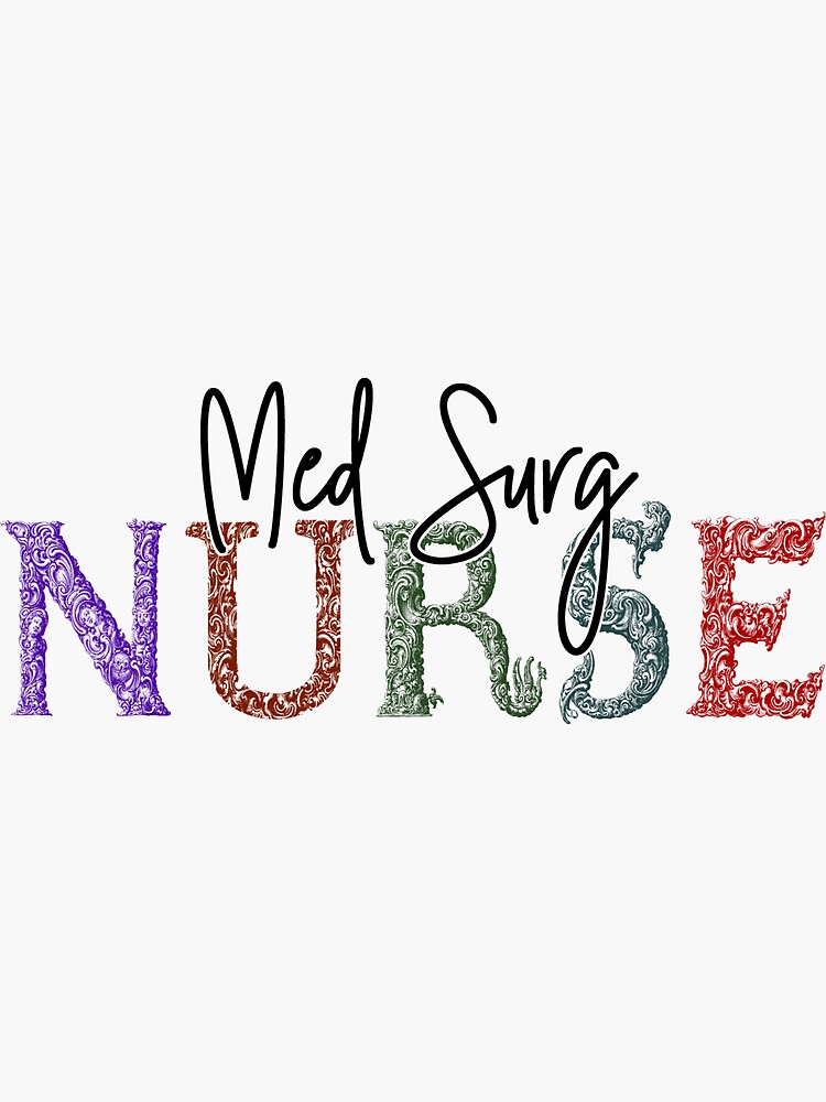 "Med Surg Nurse Typography " Sticker for Sale by GR-ART | Redbubble