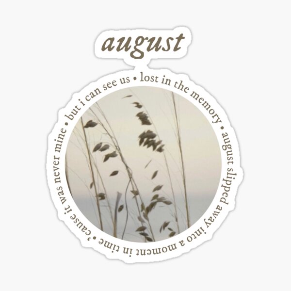 "taylor swift | folklore | august" Sticker for Sale by estheticalrh ...