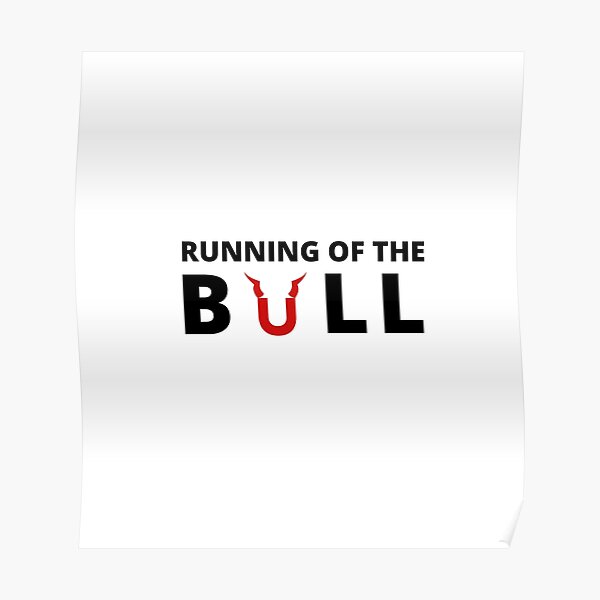 "Running of the bulls" Poster for Sale by marunstudio | Redbubble