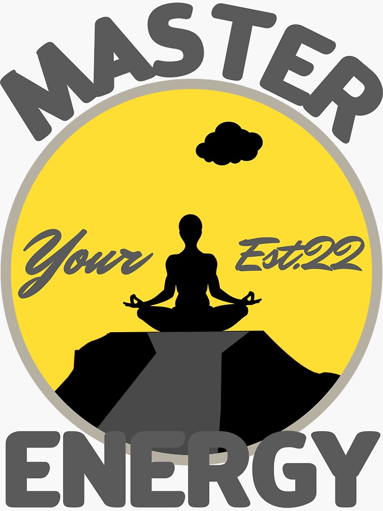 "MASTER YOUR ENERGY" Sticker for Sale by GAADesignz | Redbubble