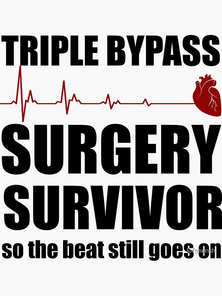 "Triple Bypass Surgery Survivor" Sticker by luftmensh | Redbubble