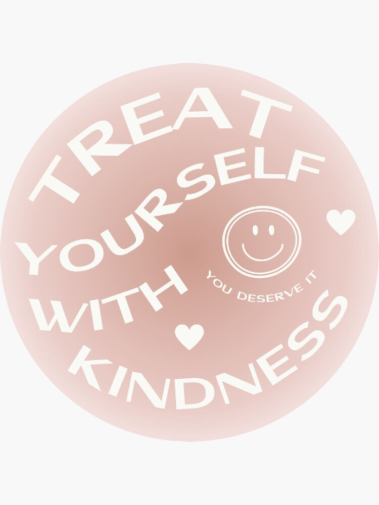 "Treat Yourself With Kindness Aesthetic Pink Circle" Sticker for Sale ...