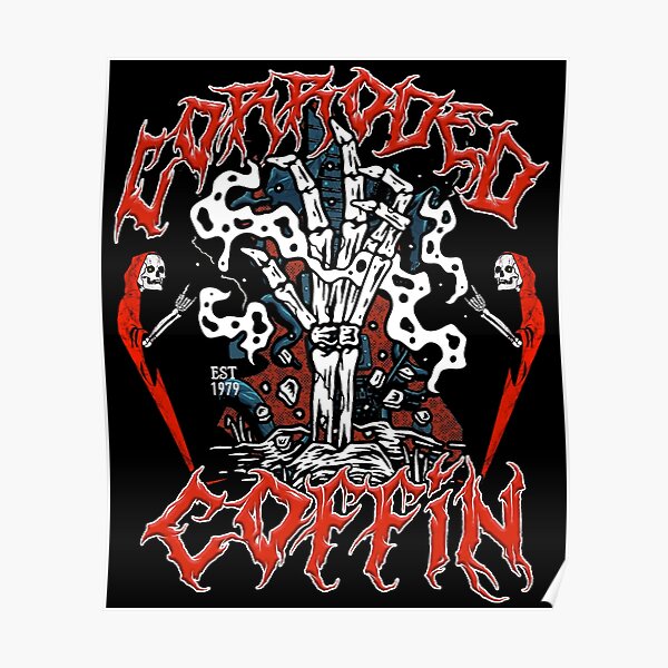 "Corroded Coffin" Poster for Sale by SalamanderArt22 | Redbubble