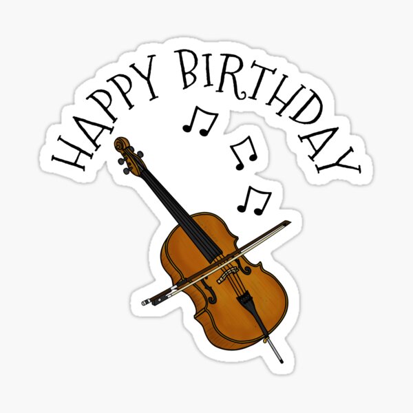 "Happy Birthday Cello Cellist Musician" Sticker for Sale by doodlerob ...