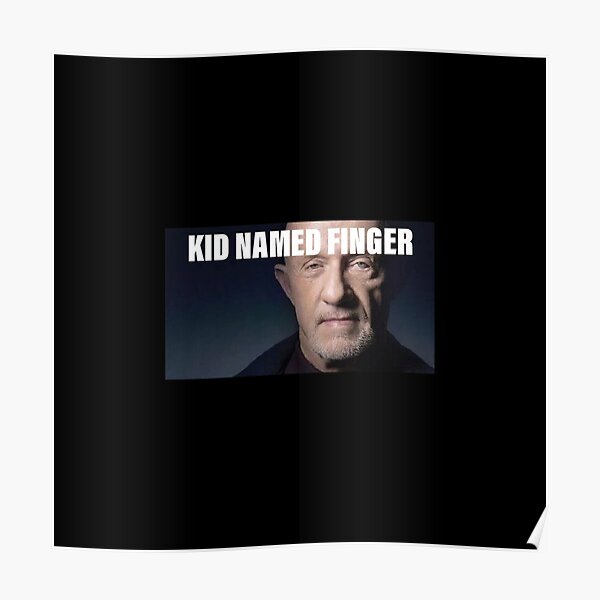 "Kid Named Finger" Poster for Sale by fredlaxer | Redbubble