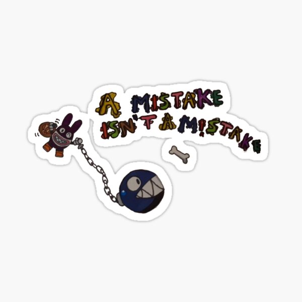 "A Mistake Isn't A Mistake" Sticker for Sale by DestanDesign | Redbubble