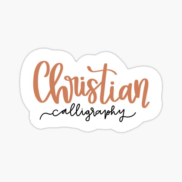 "Christian Calligraphy" Sticker for Sale by CCalligraphyCo | Redbubble