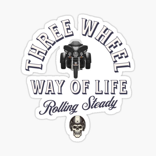 "Three Wheel Way Of Life - Trike" Sticker for Sale by dome5150 | Redbubble