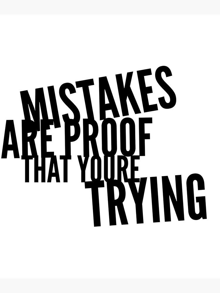 "Grunge design Mistakes are proof that youre trying, motivational ...