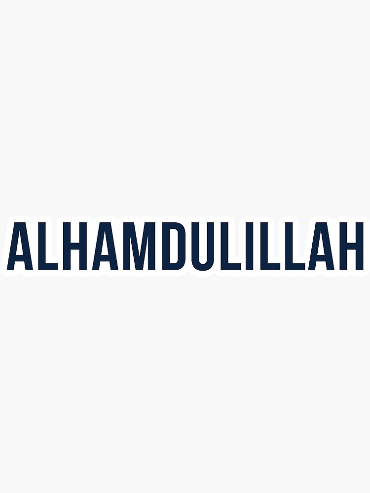"Alhamdulillah sticker " Sticker for Sale by Waleed-Store | Redbubble