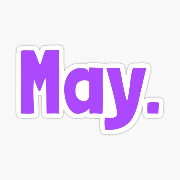 "Purple May." Sticker for Sale by Words-Artist | Redbubble