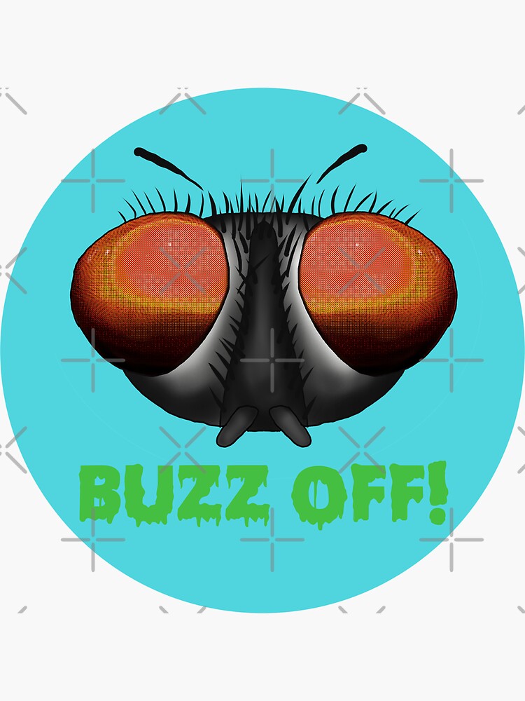 "Buzz off fly!" Sticker for Sale by SisterStars | Redbubble