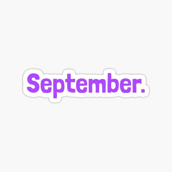 "Purple September." Sticker for Sale by Words-Artist | Redbubble