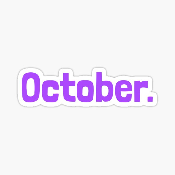"Purple October." Sticker for Sale by Words-Artist | Redbubble