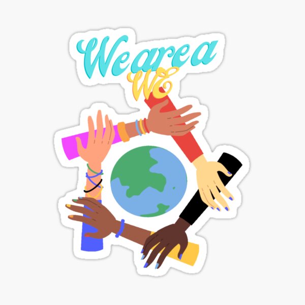 "We are a we" Sticker for Sale by Lyly-Woodz | Redbubble