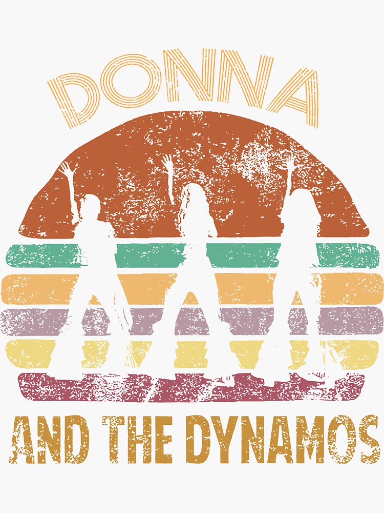 "Donna and The Dynamos Mama Mia" Sticker for Sale by KaelynGraham ...