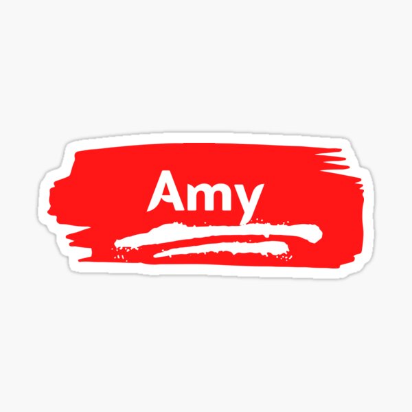 "Amy Name Label - Gift For Male Named Amy" Sticker for Sale by melshirt ...