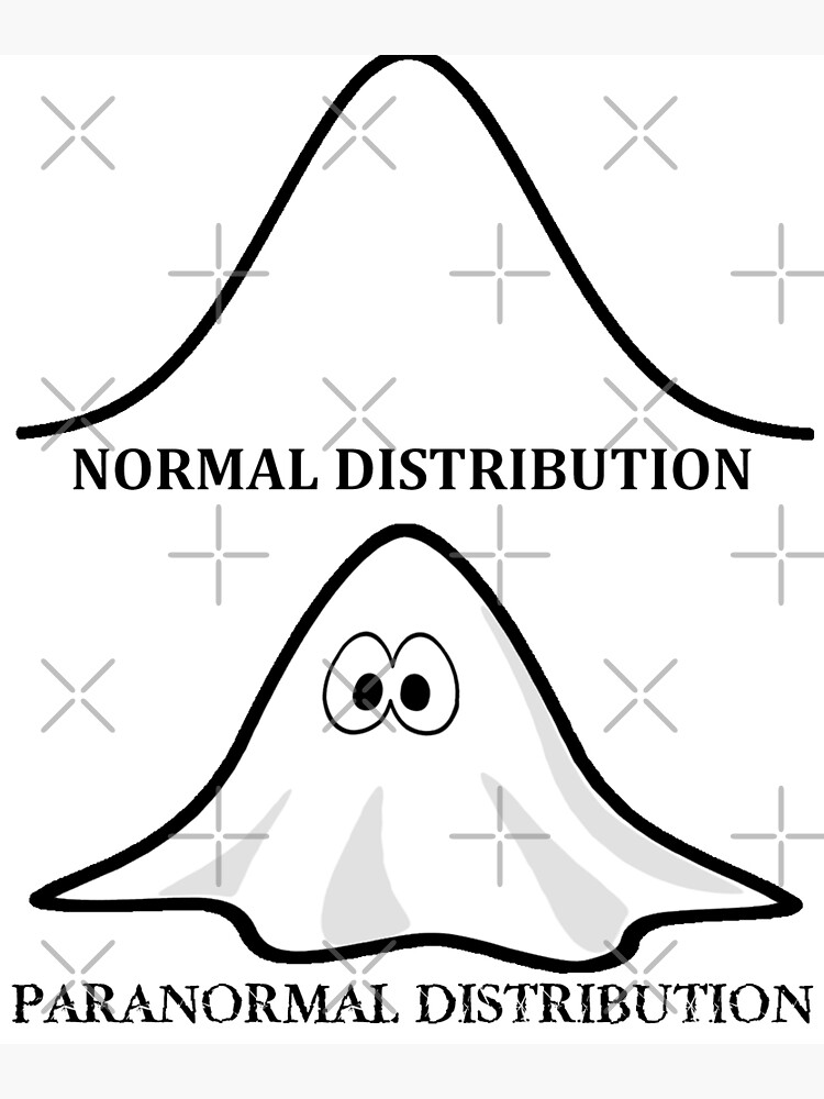 "Funny Nerdy Math Joke Normal Distribution Paranormal Distribution ...