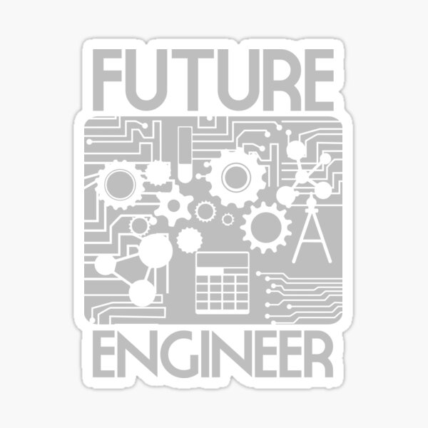 "Future Engineer" Sticker for Sale by CreativeStrike | Redbubble