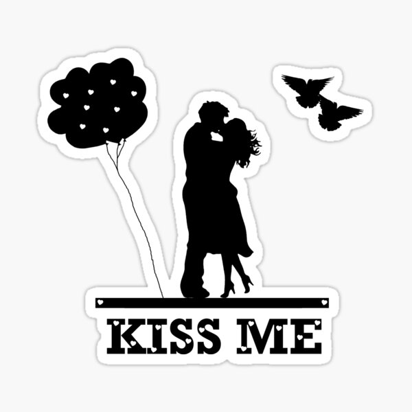"Kiss Me " Sticker for Sale by Dhanuka | Redbubble