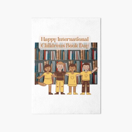 "Happy International Childrens book day " Art Board Print for Sale by ...