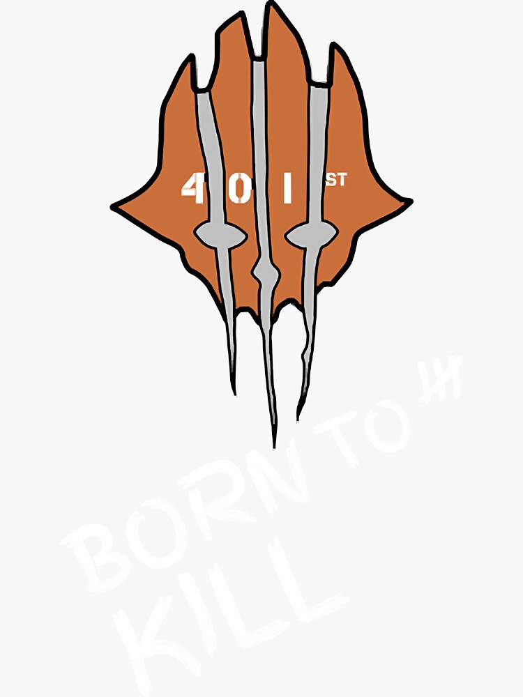 "Dead Space 401st BORN TO KILL " Sticker for Sale by ThomasSha20558 ...