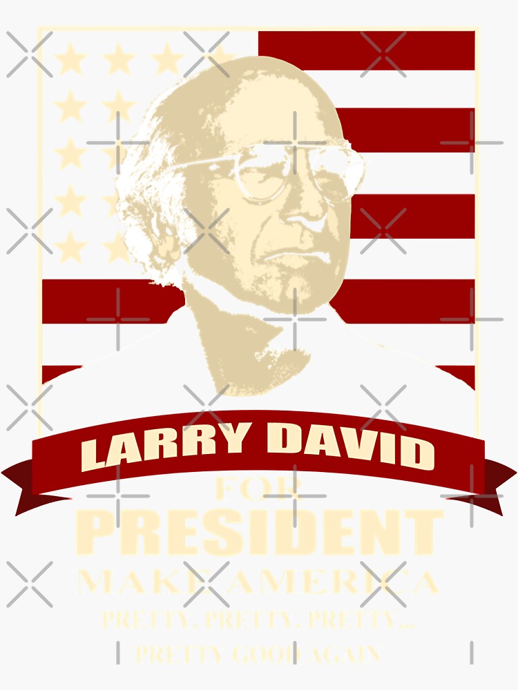 "Vintage Sitcom Larry David for President" Sticker for Sale by ...