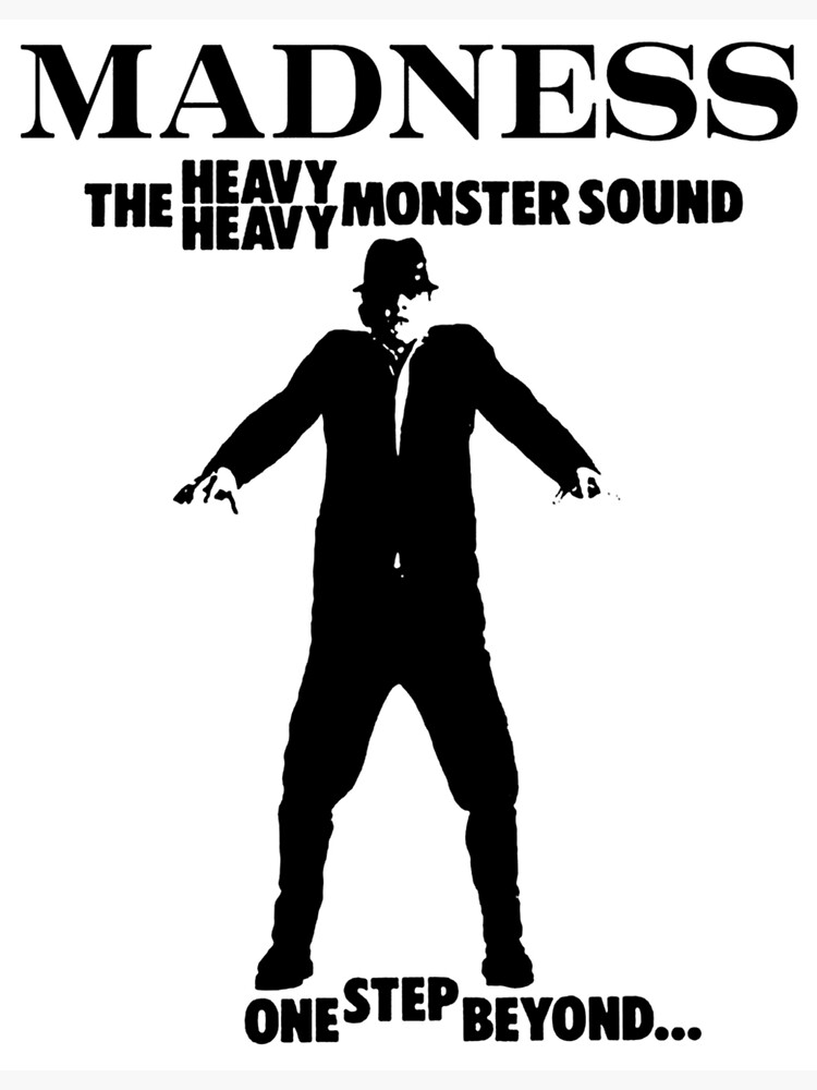 "Madness - The Heavy Heavy Monster Sound - One Step Beyond Poster ...