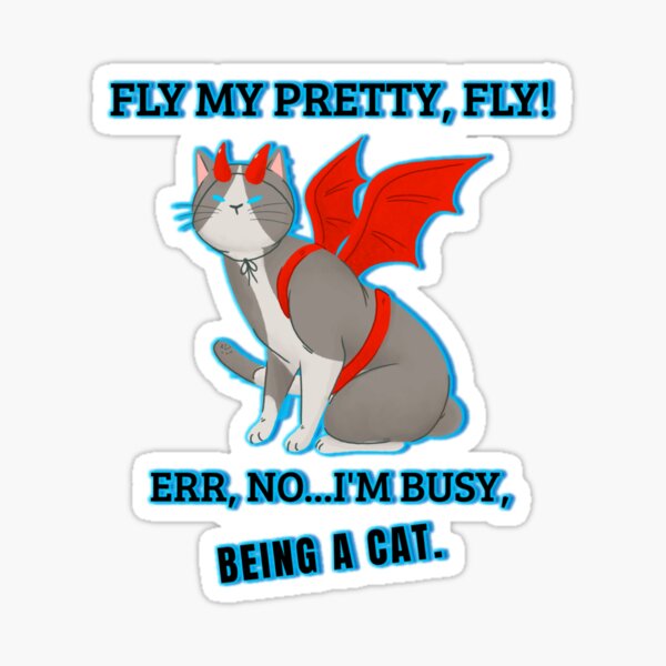 "FLY MY PRETTY, FLY! Wings & horns costume on a cat." Sticker for Sale ...