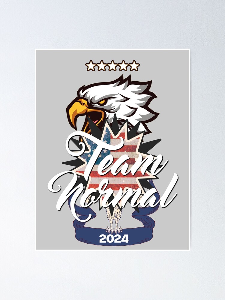 "Team Normal" Poster for Sale by MrJArts | Redbubble