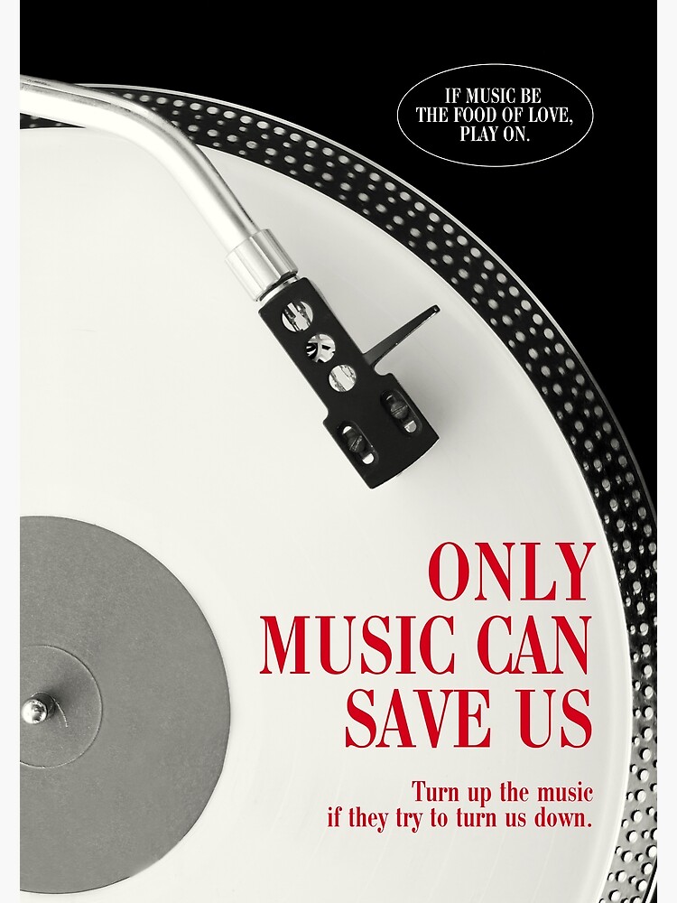 Only Music Can Save Us Premium Matte Vertical Poster sold by Guinea ...