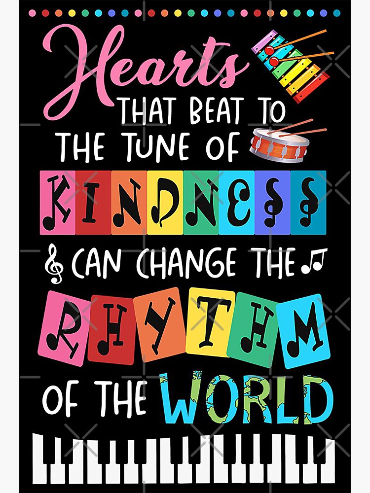 "Music Music classroom - Kindness can change the rhythm of the world ...