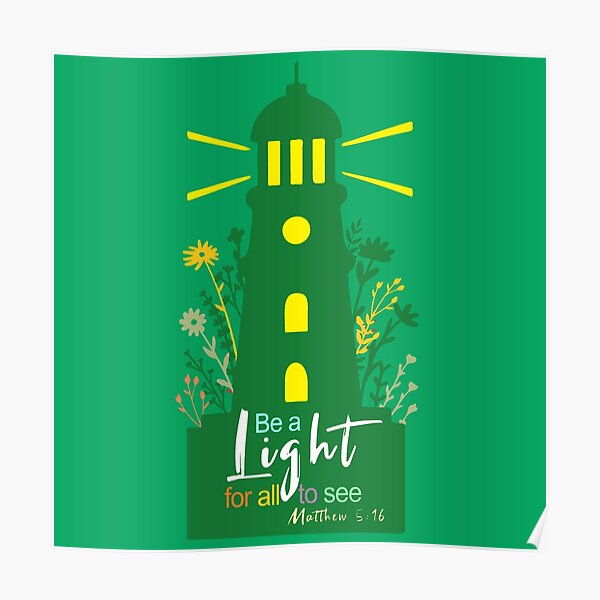 "bible verse be a light for all to see" Poster for Sale by Fabsean ...