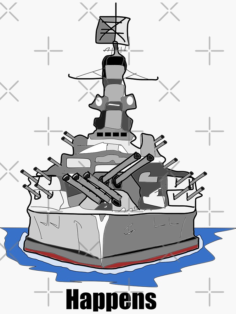 "Ship Happens ! Battleship" Sticker for Sale by ArtByCello | Redbubble