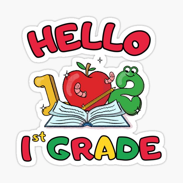 "Welcome Back to School - Hello First Grade" Sticker for Sale by ...