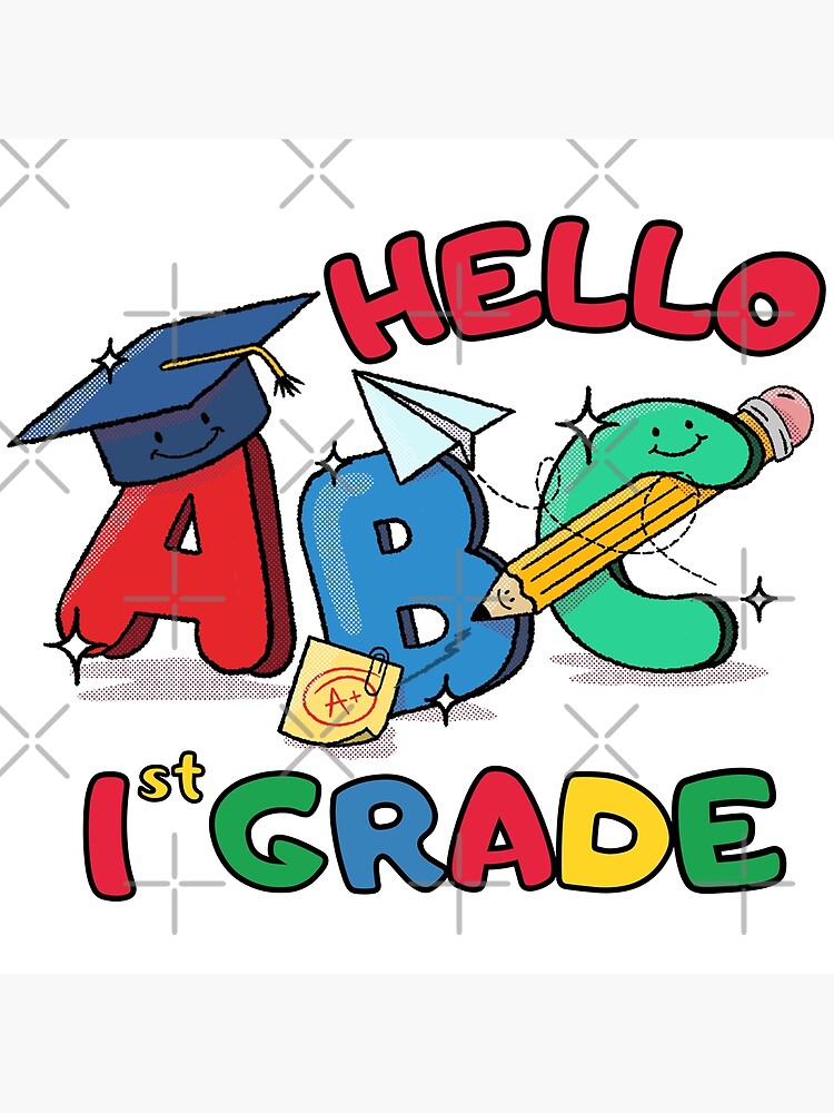 "Welcome Back to School - Hello 1st Grade.." Poster for Sale by ...