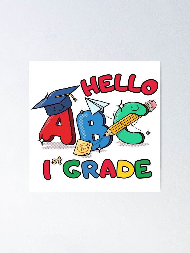 "Welcome Back to School - Hello 1st Grade.." Poster for Sale by ...
