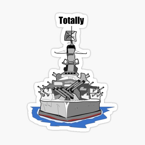 "Totally Ship ! Battleship" Sticker for Sale by ArtByCello | Redbubble