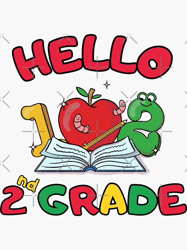 "Back to School Day - Hello Second Grade" Sticker for Sale by ...