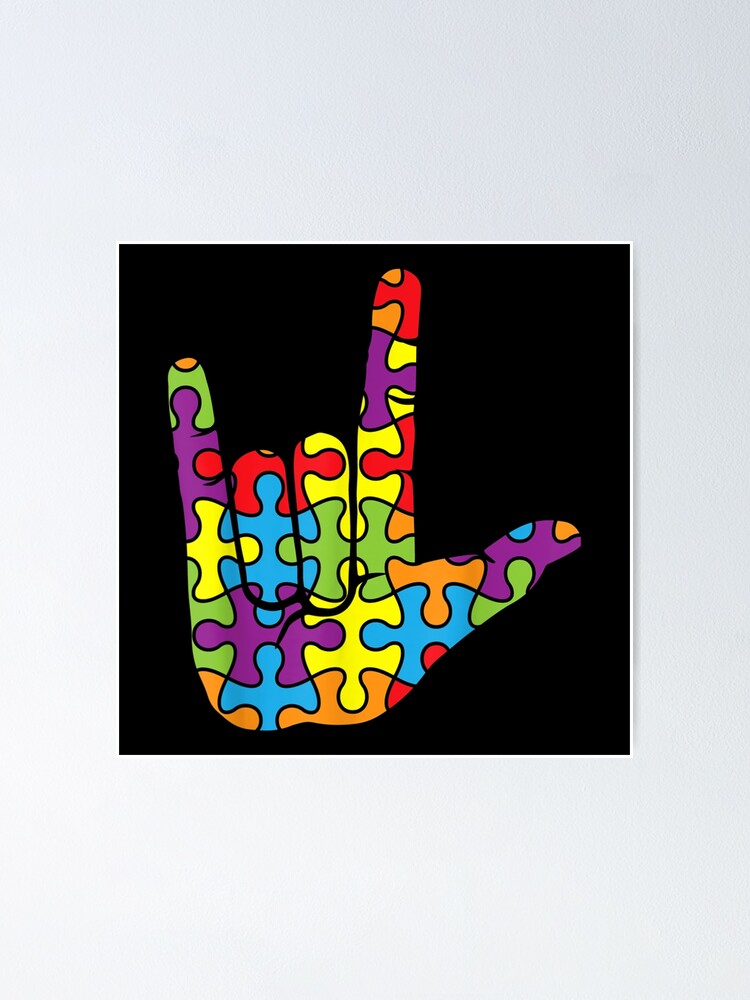 "ASL Love Sign Language - Autistic Puzzle Autism Awareness" Poster for ...