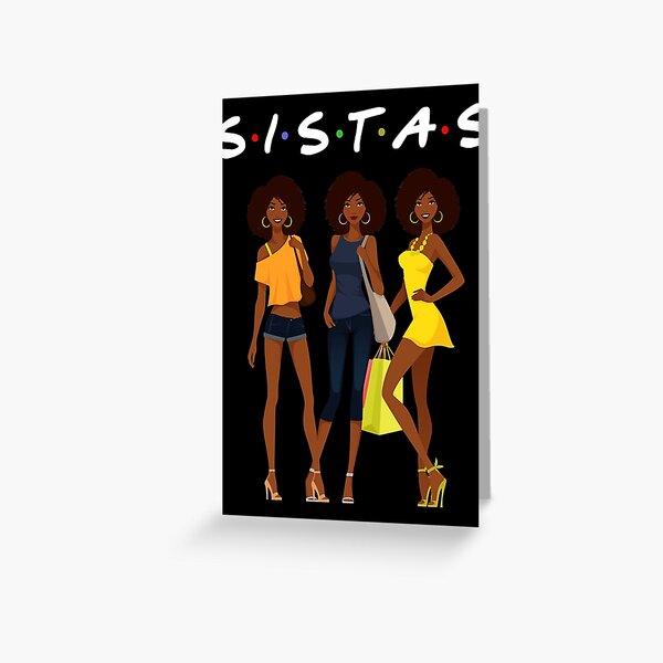 "Sistas Melanin African American Women Proud Sisters BFFs Friends ...