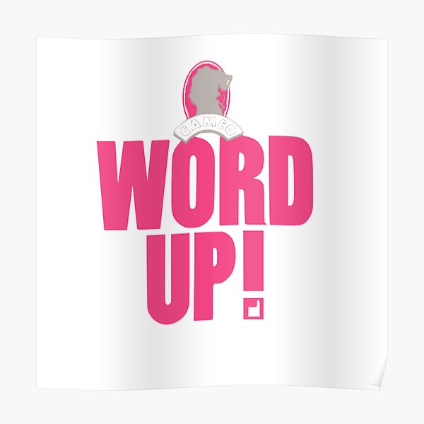 "Cameo Word Up!" Poster for Sale by b-sideNYC | Redbubble