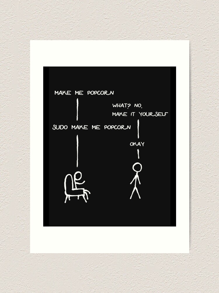 "Sudo Make Me Popcorn - Funny Programming Jokes Poster" Art Print for Sale by scelbahippor ...