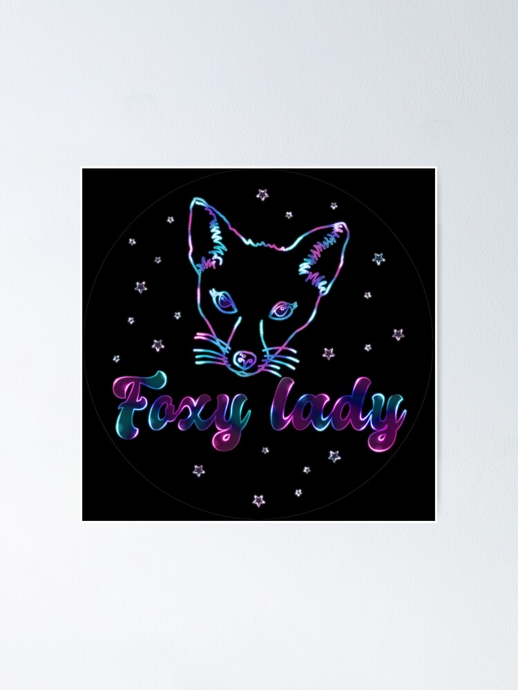 "Foxy lady" Poster for Sale by SisterStars | Redbubble
