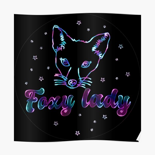 "Foxy lady" Poster for Sale by SisterStars | Redbubble