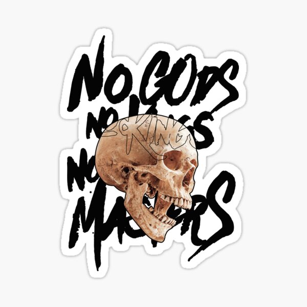 "No Gods, No Kings, No Masters" Sticker for Sale by 78studio | Redbubble